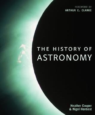 The History of Astronomy by Heather Couper