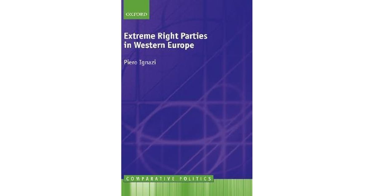 Extreme Right Parties in Western Europe by Piero Ignazi