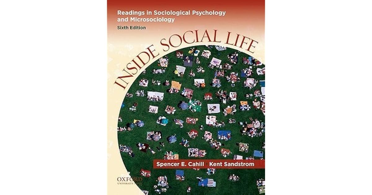 Inside Social Life: Readings in Sociological Psychology and ...