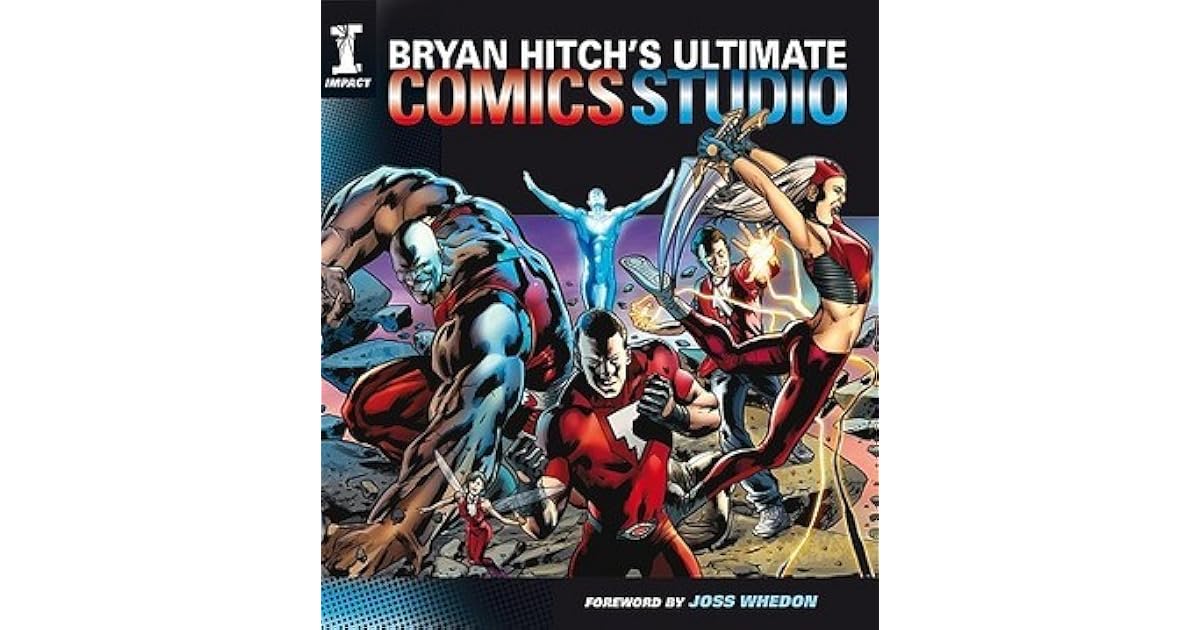 Bryan Hitch's Ultimate Comics Studio by Bryan Hitch