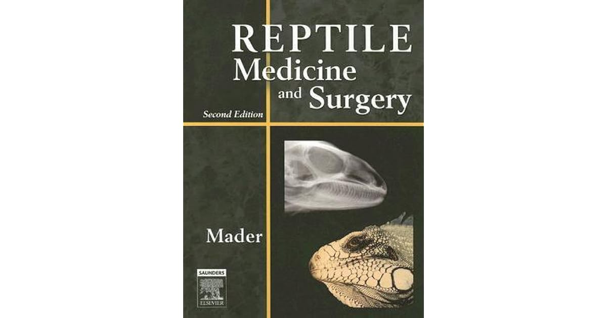 Reptile Medicine and Surgery by Douglas R. Mader