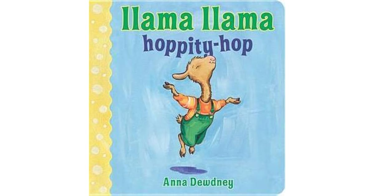 Llama Llama Hoppity-Hop by Anna Dewdney