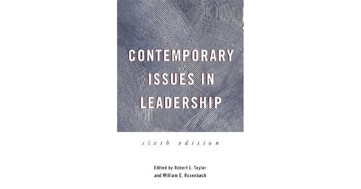 Contemporary Issues in Leadership by Robert L. Taylor