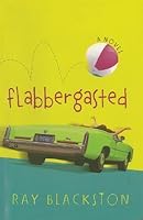 Flabbergasted by Ray Blackston