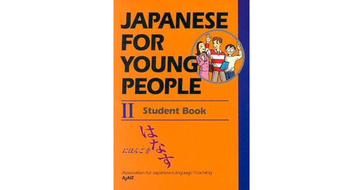 Japanese for Young People II: Student Book by 国際日本語普及協会
