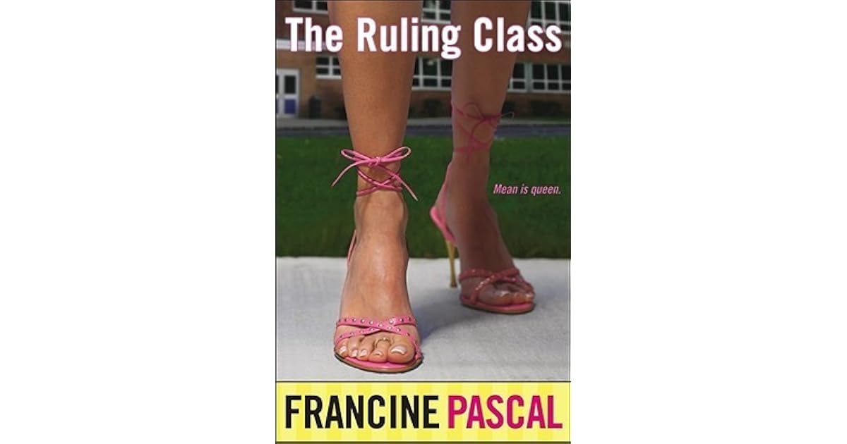 The Ruling Class by Francine Pascal