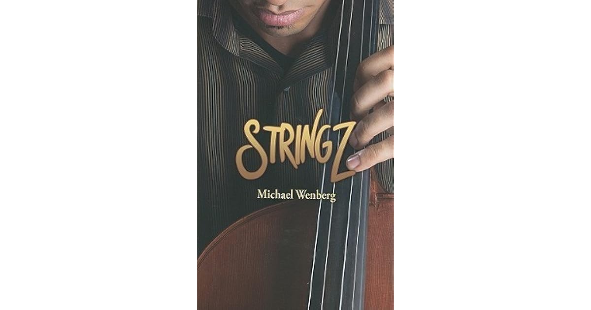 Stringz by Michael Wenberg