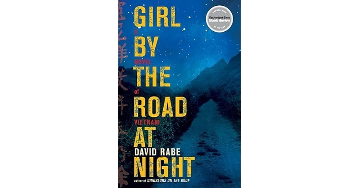 Girl by the Road at Night: A Novel of Vietnam by David Rabe