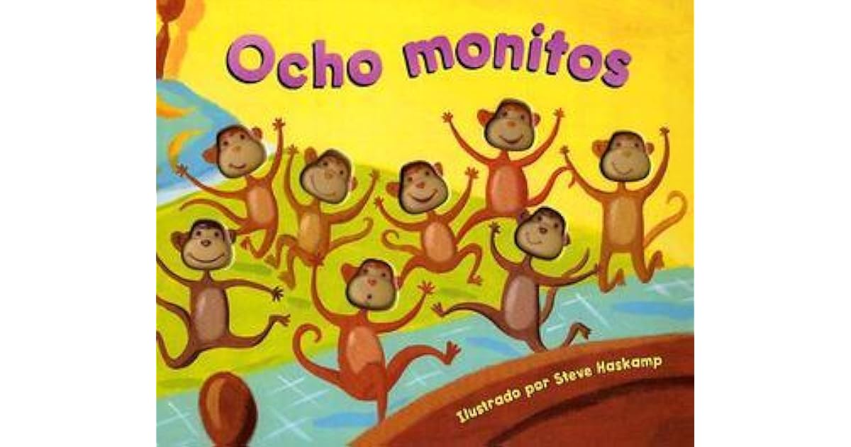 Ocho Monitos = Eight Silly Monkeys by Steve Haskamp