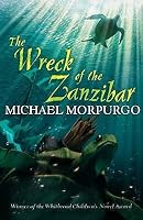 The Wreck of the Zanzibar by Michael Morpurgo