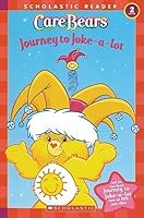 Care Bears: Journey To Joke-a-lot by Frances Ann Ladd