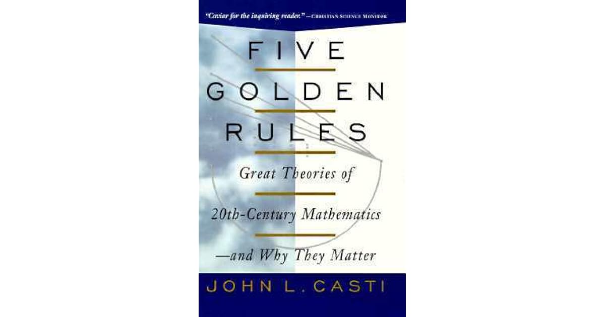 Five Golden Rules: Great Theories Of 20th Century Mathematics And Why ...