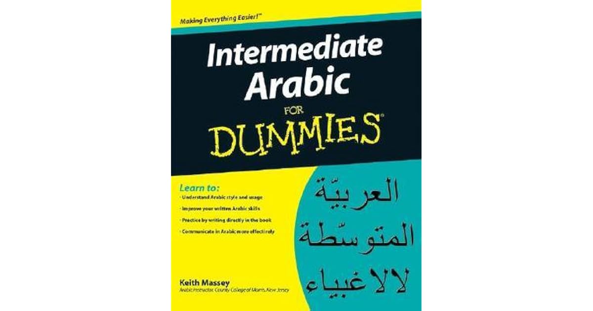 Intermediate Arabic for Dummies by Keith Massey