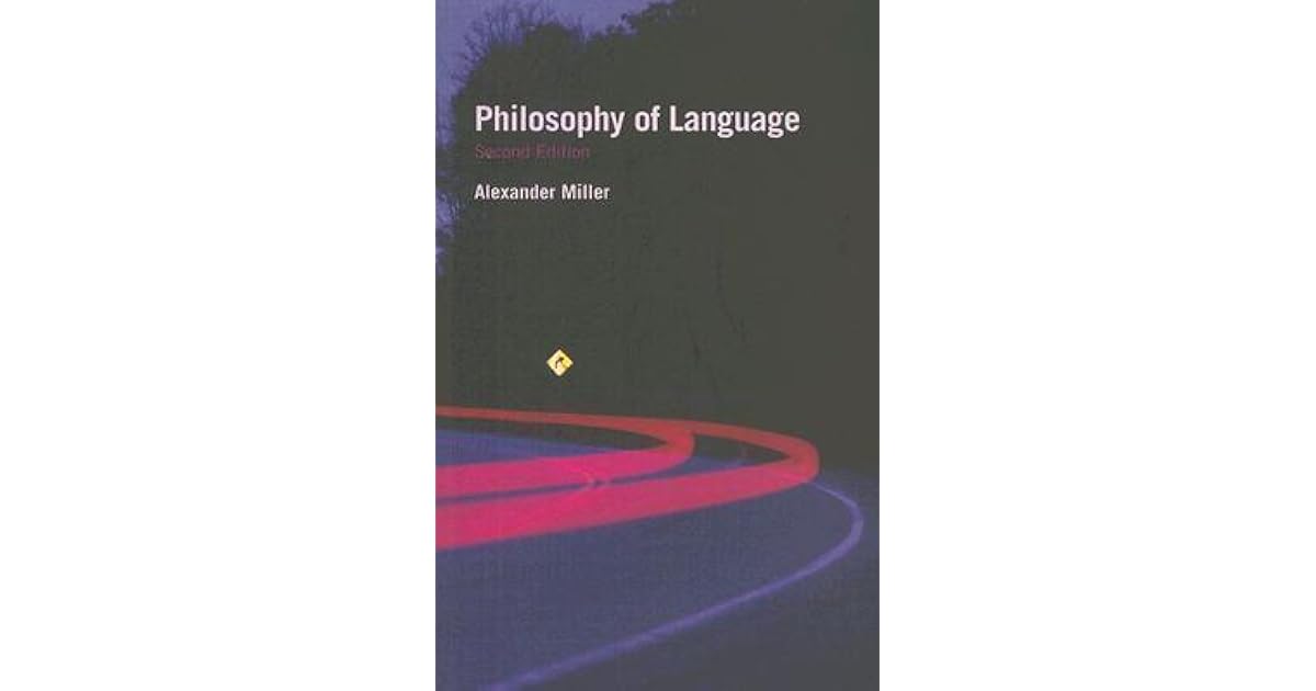 Philosophy of Language by Alexander Miller
