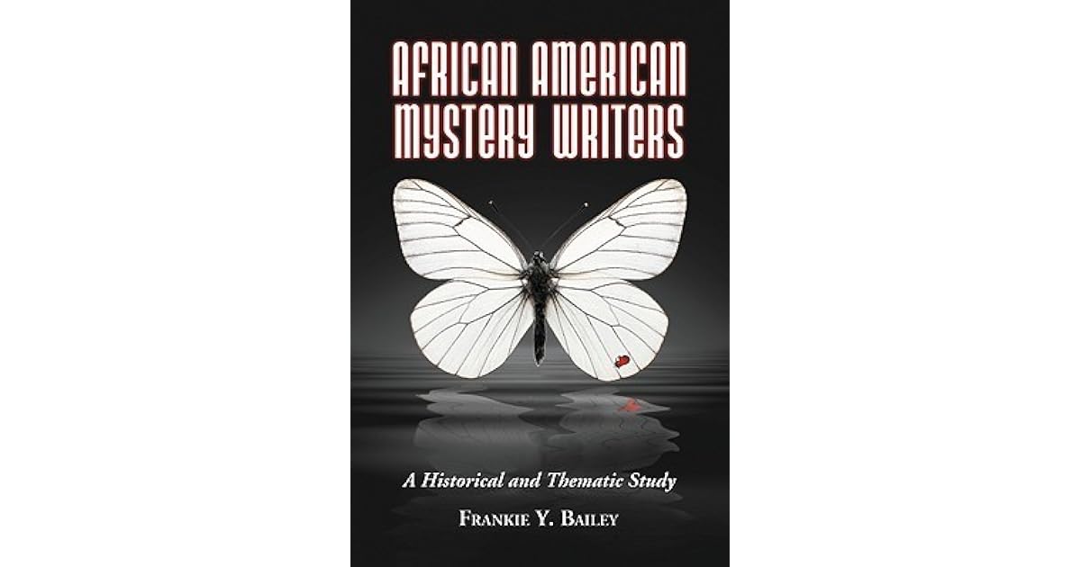 African American Mystery Writers: A Historical and Thematic Study by ...