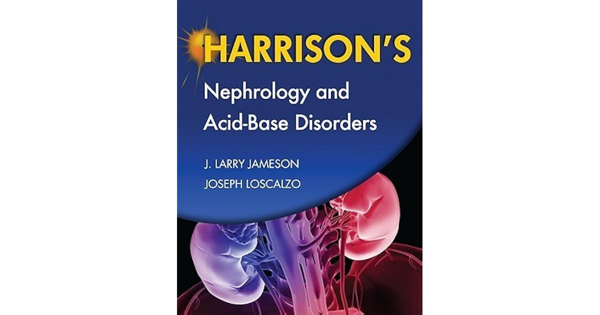 Harrison's Nephrology and Acid-Base Disorders by J. Larry Jameson
