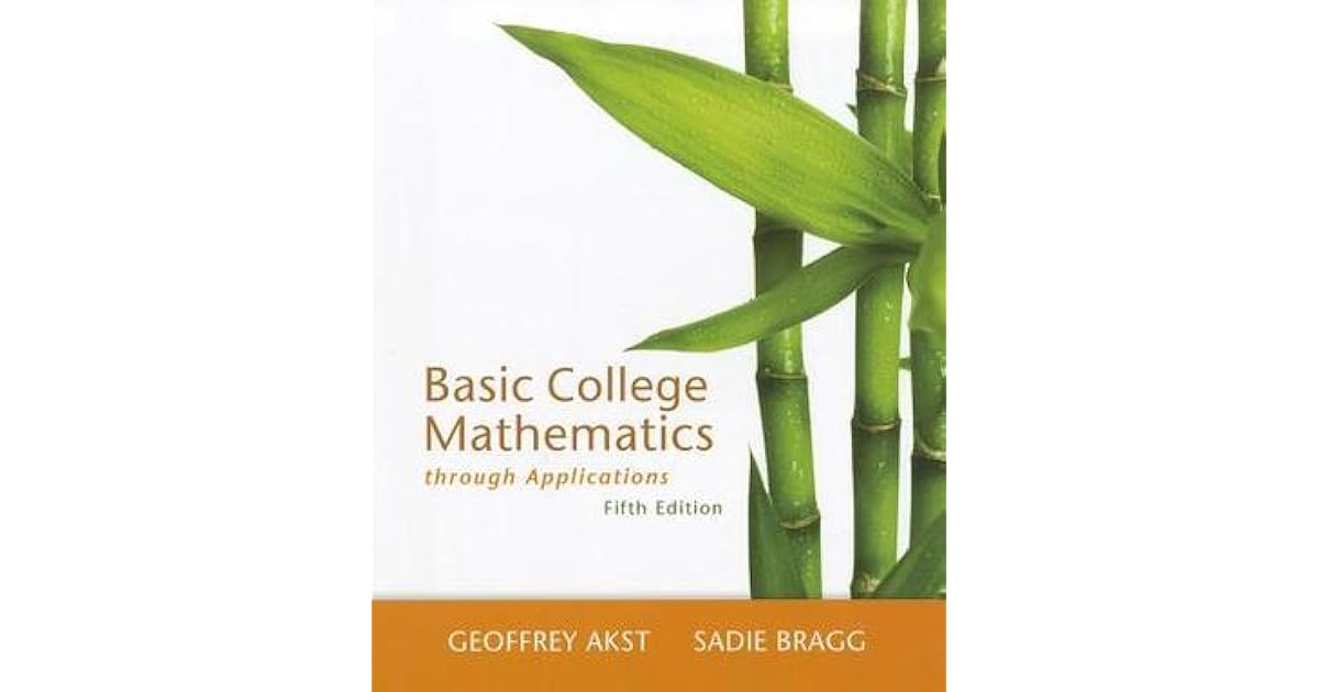 Basic College Mathematics Through Applications by Geoffrey Akst