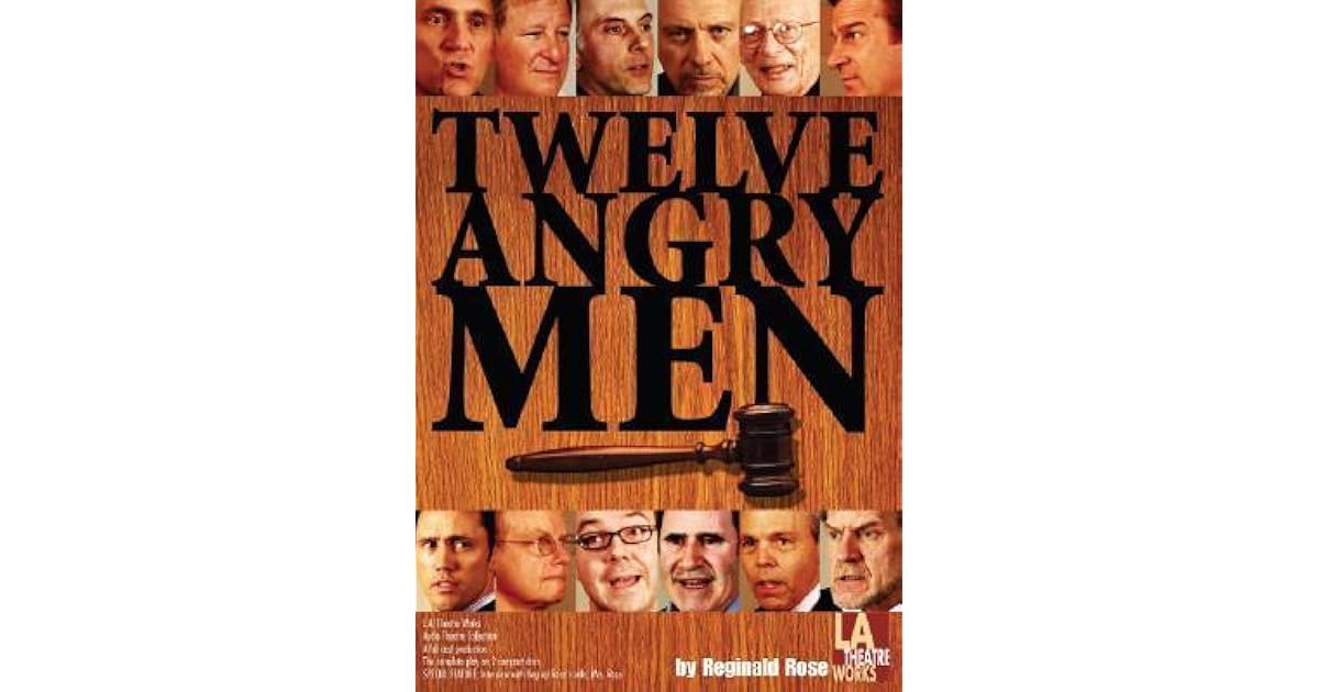 Twelve Angry Men by Reginald Rose