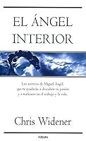 The Angel Inside: Michelangelo's Secrets For Following Your Passion and ...