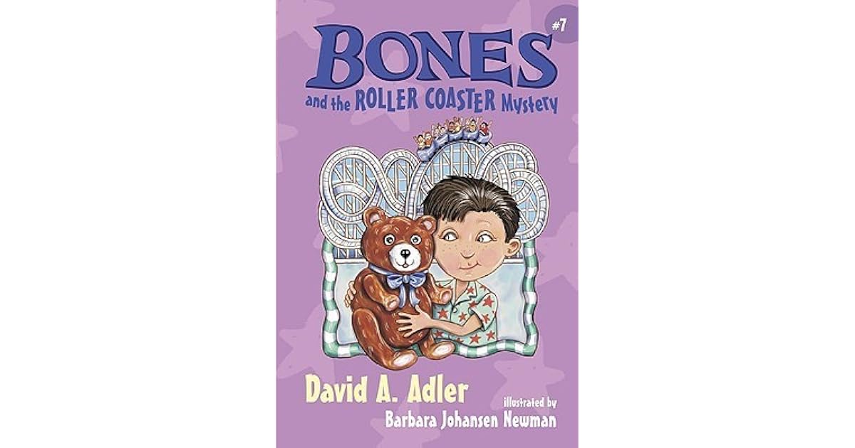 Bones and the Roller Coaster Mystery by David A. Adler