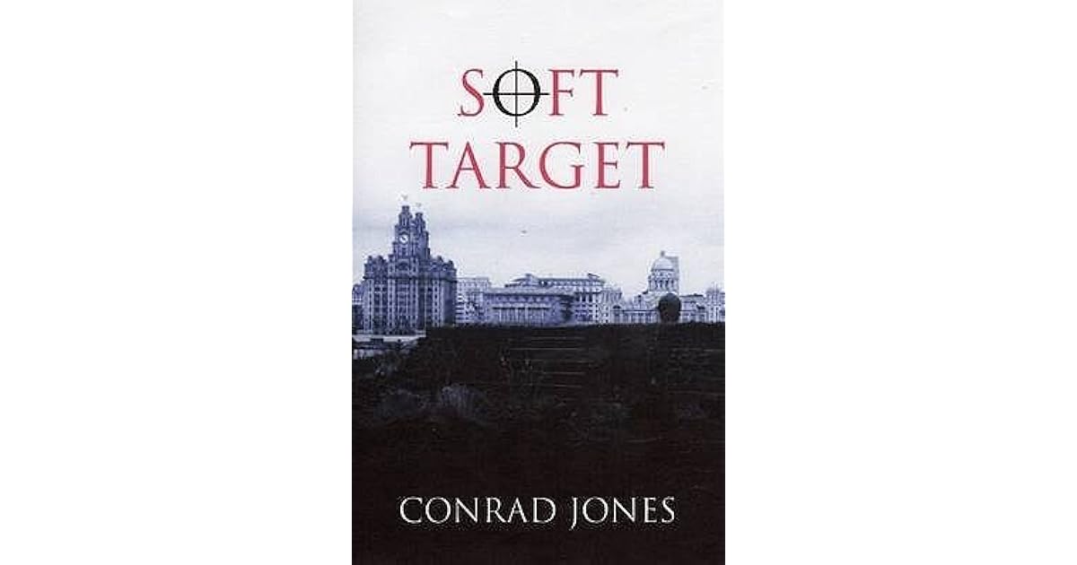 Soft Target (Soft Target #1) by Conrad Jones