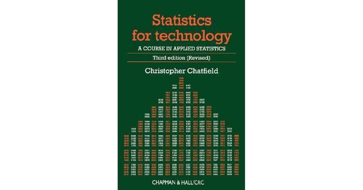 Statistics for Technology: A Course in Applied Statistics by Chris ...