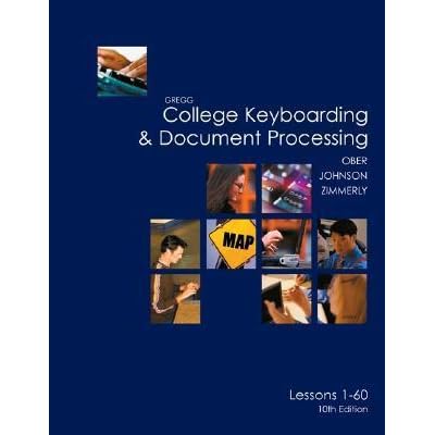 Gregg College Keyboarding & Document Processing (Gdp), Lessons 1-60 ...