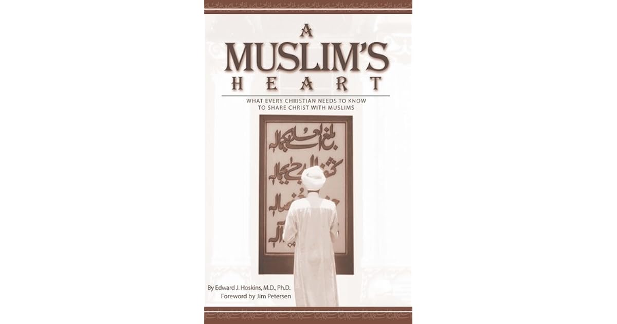 A Muslim's Heart by Edward J. Hoskins