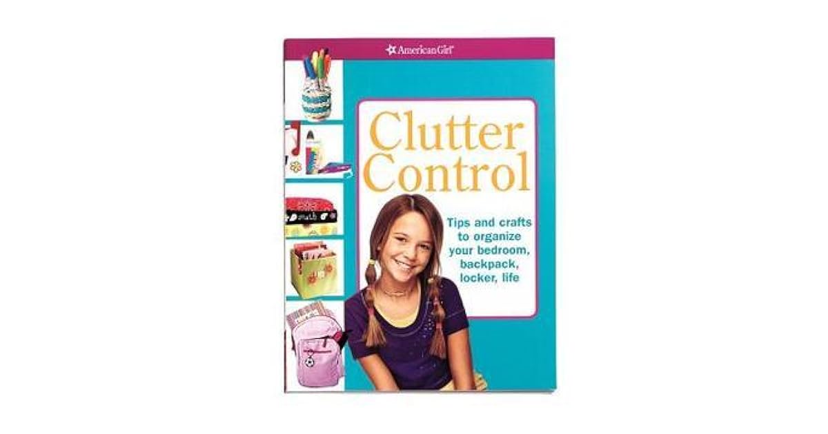 Clutter Control: Crafts and Tips to Organize Your Backpack, Your ...