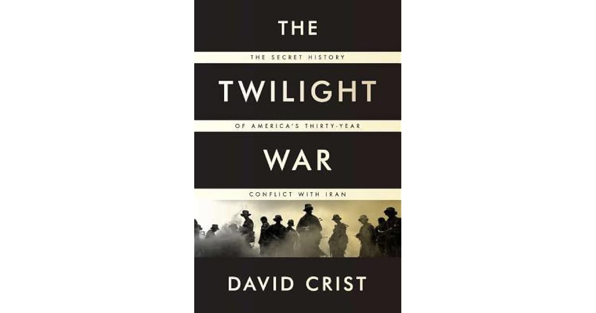 The Twilight War: The Secret History of America's Thirty-Year Conflict ...