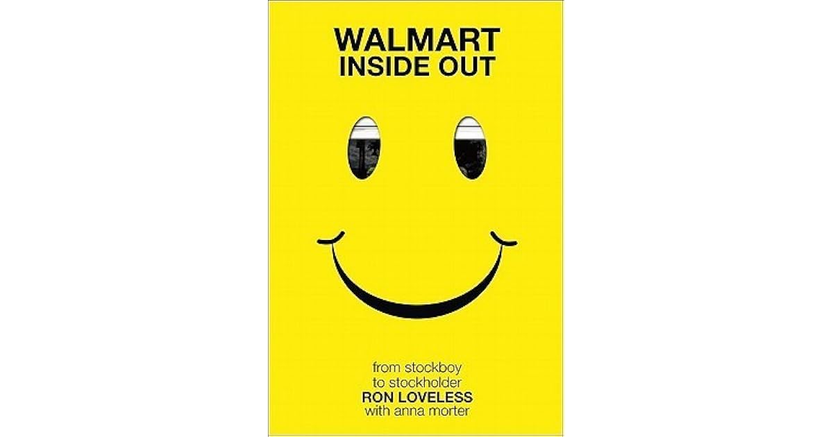 Walmart Inside Out: From Stockboy to Stockholder by Ron Loveless