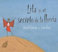 Lila and the Secret of Rain by David Conway