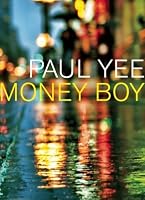 Money Boy by Paul Yee