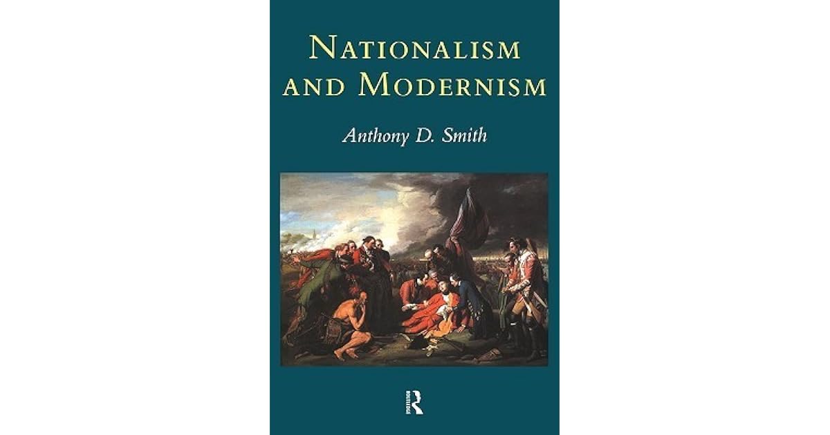 Nationalism and Modernism by Anthony D. Smith