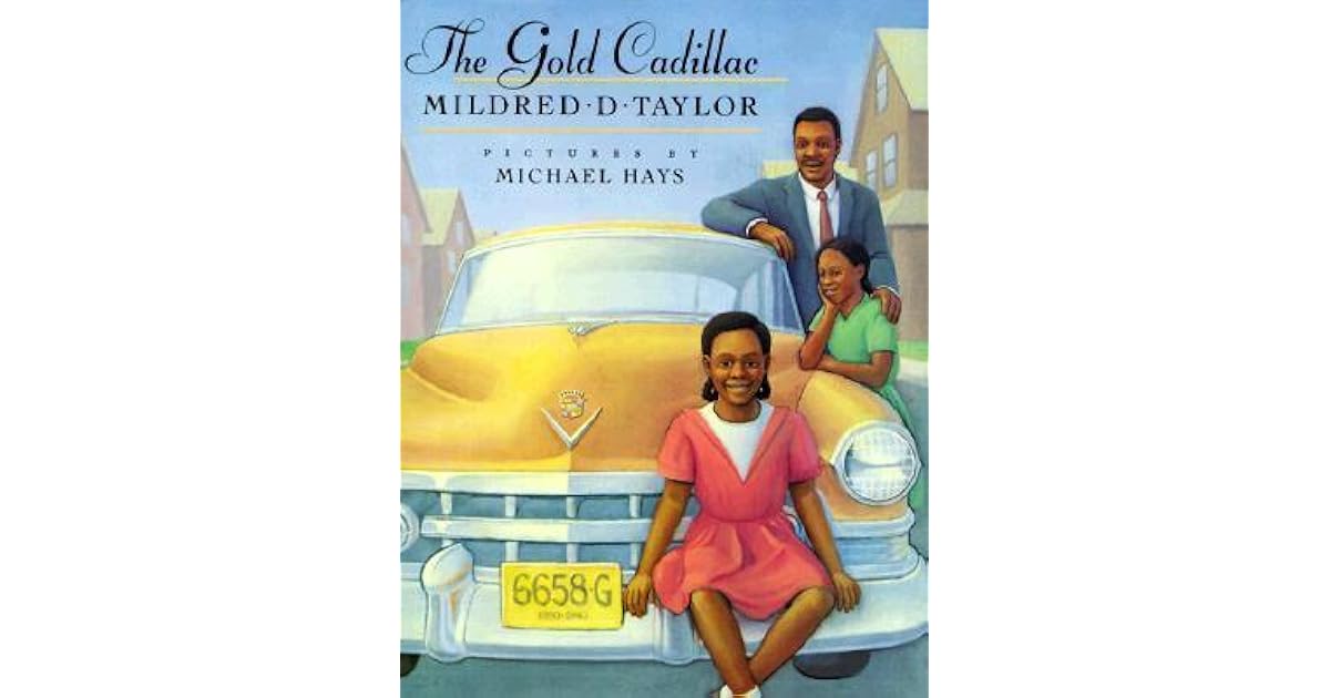 The Gold Cadillac by Mildred D. Taylor