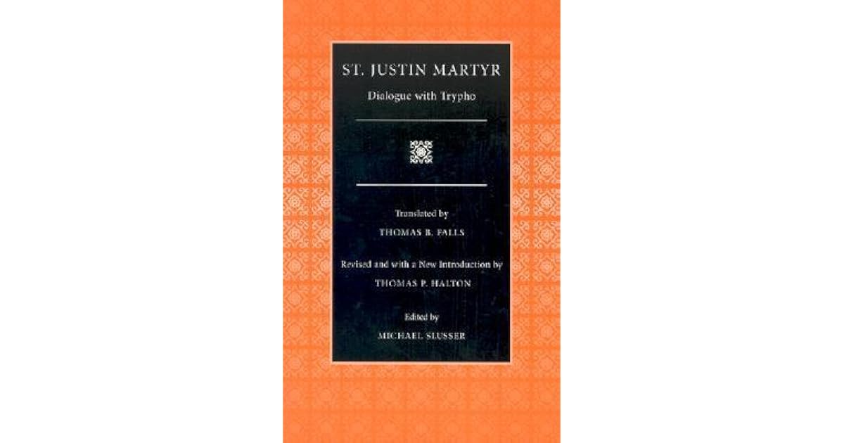 Dialogue with Trypho by Justin Martyr