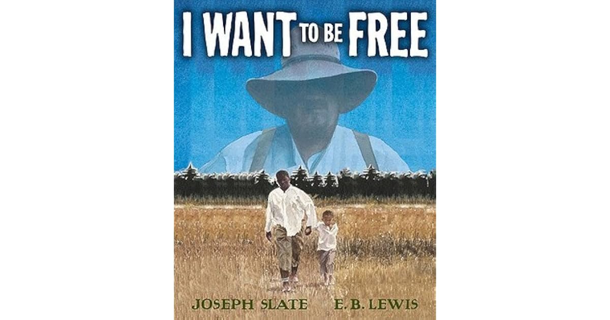 I Want to Be Free by Joseph Slate