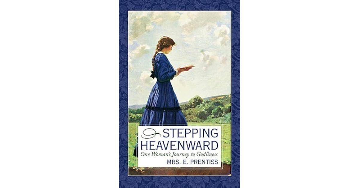 Stepping Heavenward by Elizabeth Payson Prentiss