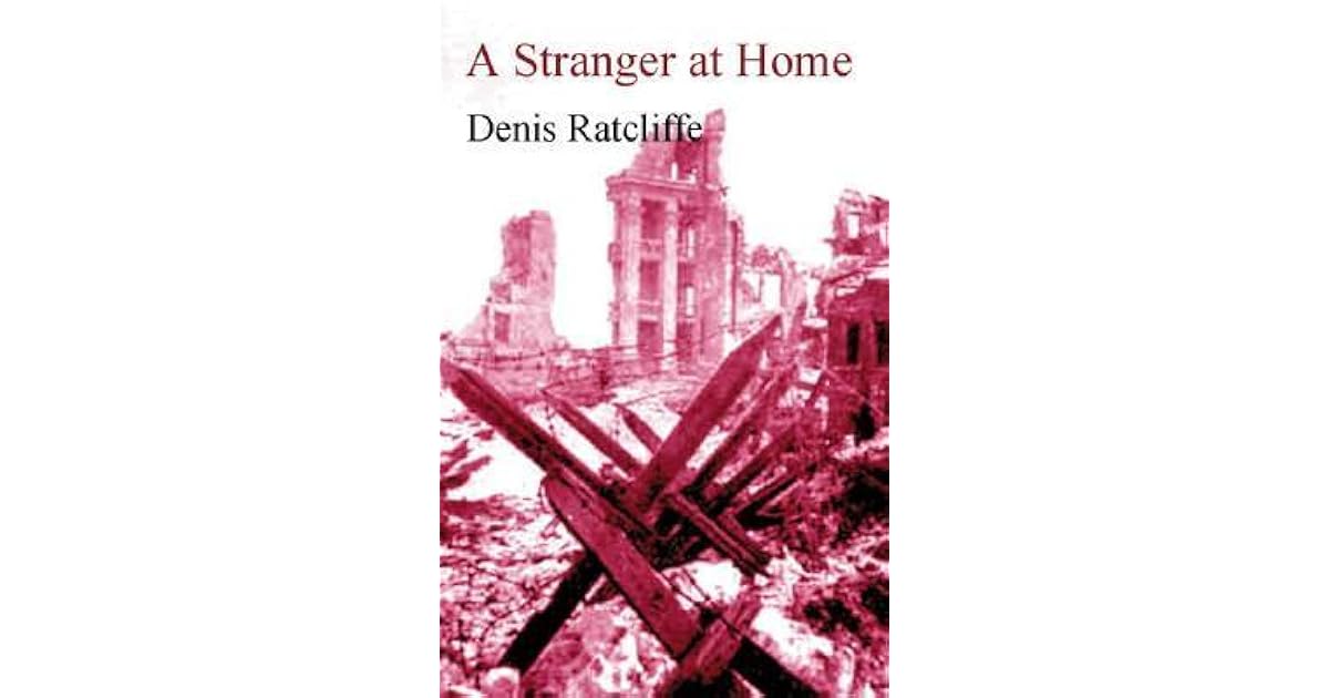 A Stranger at Home by Denis F. Ratcliffe