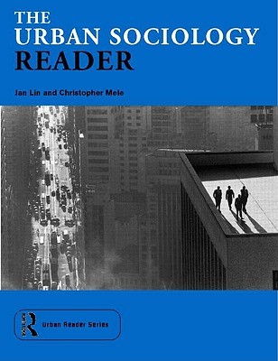 The Urban Sociology Reader by Jan Lin