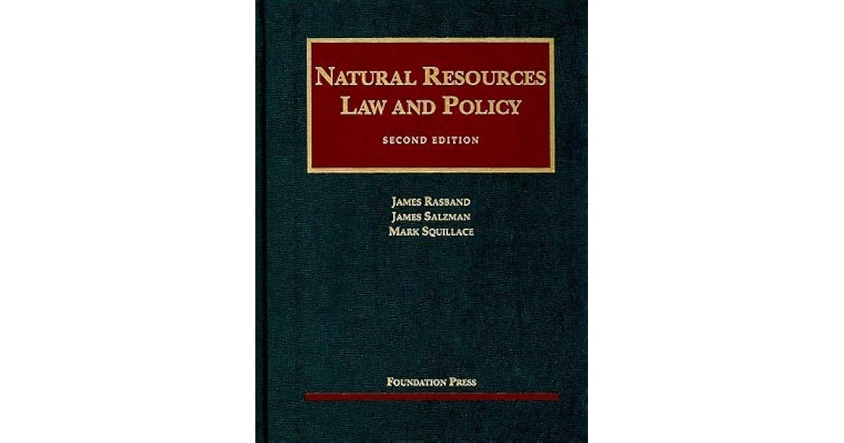 Natural Resources Law and Policy by James Rasband