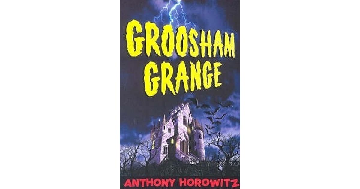 Groosham Grange (Groosham Grange, #1) by Anthony Horowitz