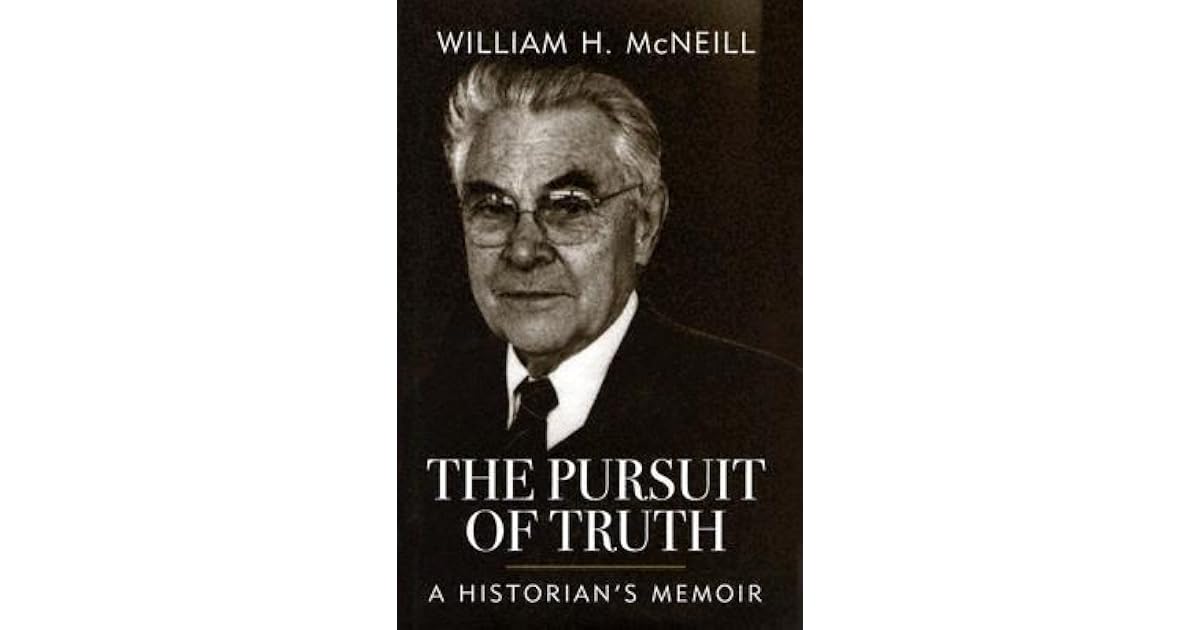 The Pursuit of Truth by William H. McNeill