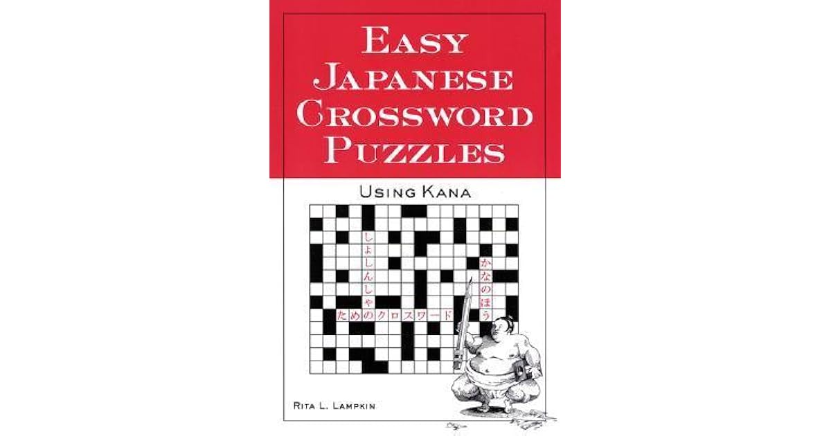Easy Japanese Crossword Puzzles: Using Kana by Rita L. Lampkin