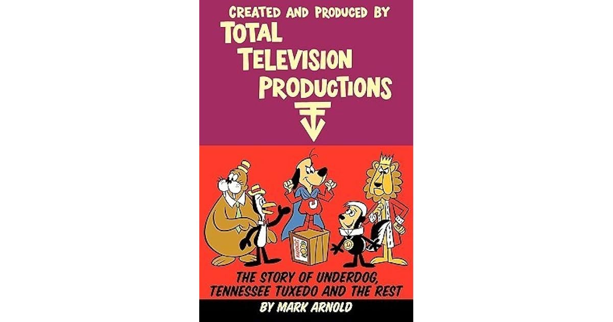 Created and Produced by Total Television Productions by Mark Arnold
