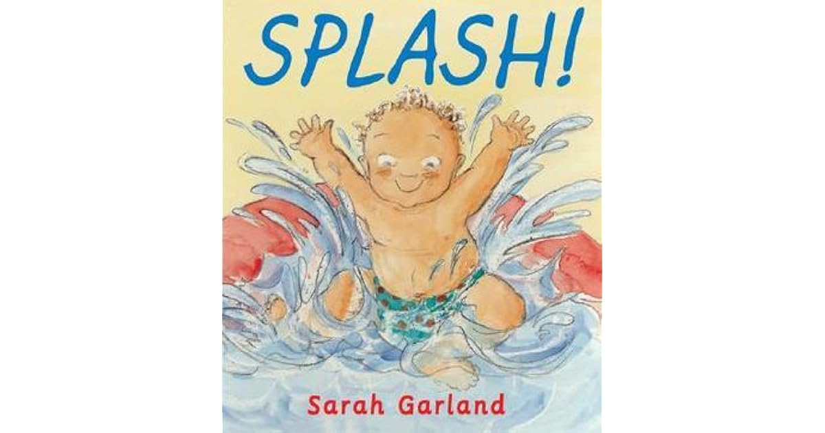 Splash! by Sarah Garland