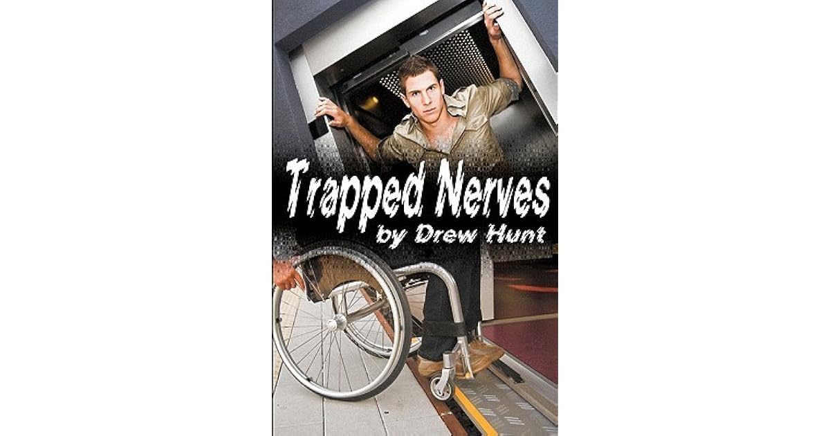 Trapped Nerves by Drew Hunt