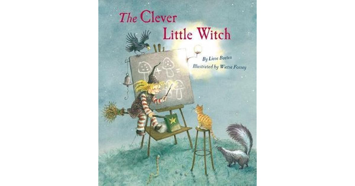 The Clever Little Witch by Lieve Baeten