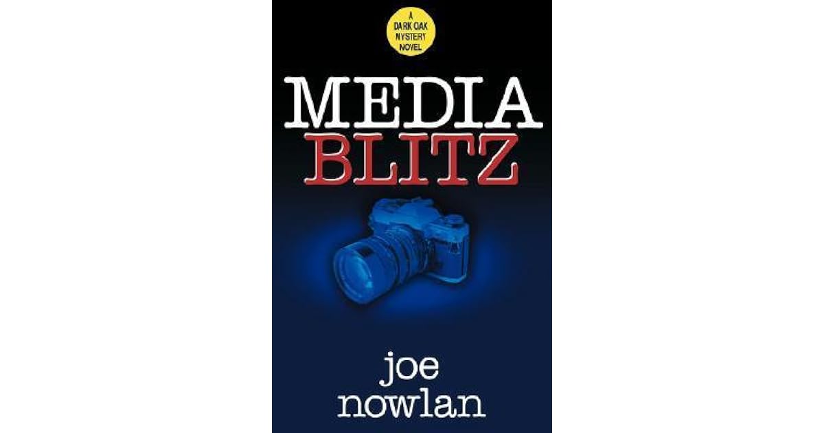 Media Blitz by Joe Nowlan