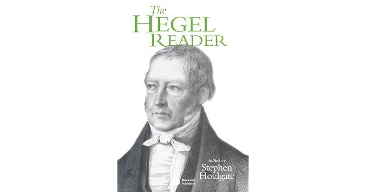 The Hegel Reader by Georg Wilhelm Friedrich Hegel